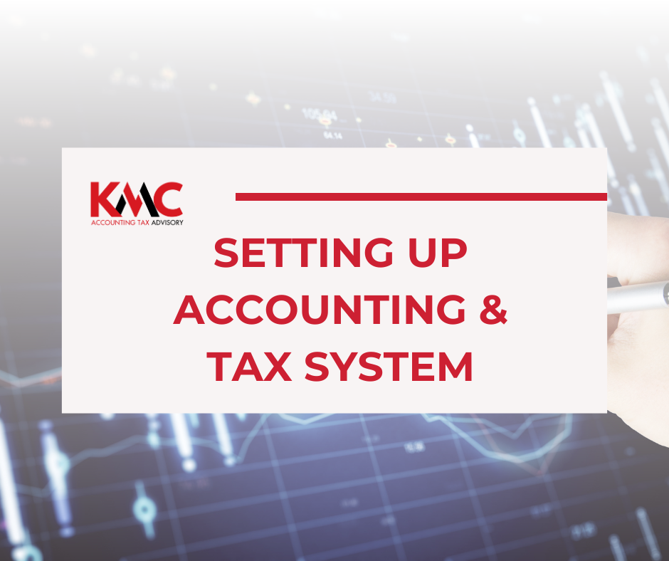 Setting Up Accounting And Tax System - KMC CONSULTING CO LTD
